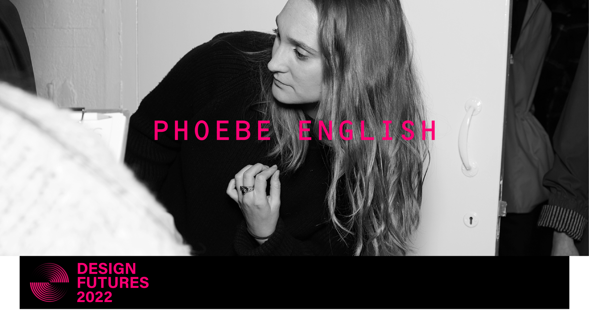 Fashion District - Meet Design Futures 2022 Judge: Phoebe English