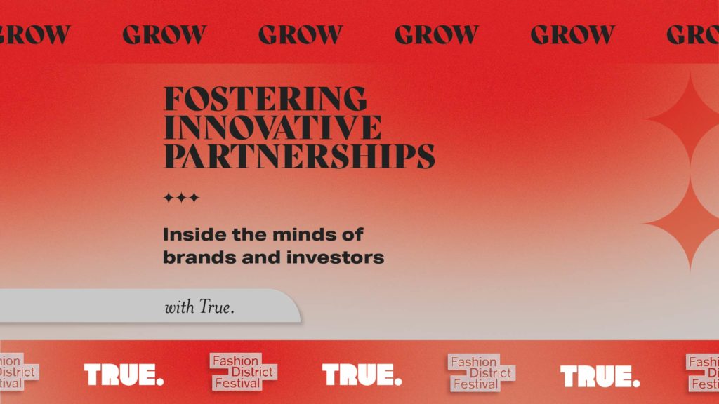 Fashion District - GROW – Fostering Innovative Partnerships: Inside The ...
